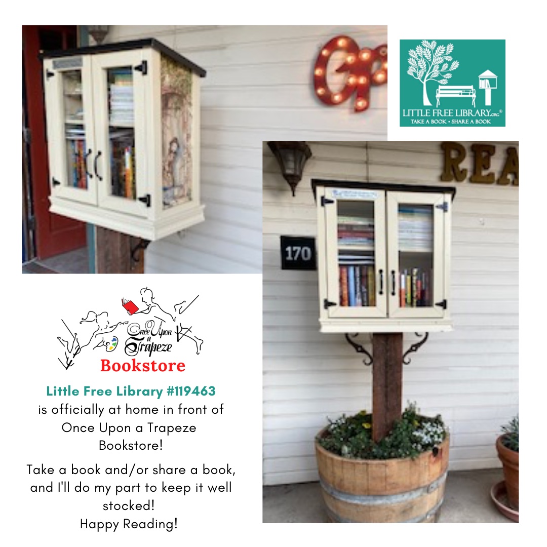 Come check out our Free Little Library! - Once Upon a Trapeze